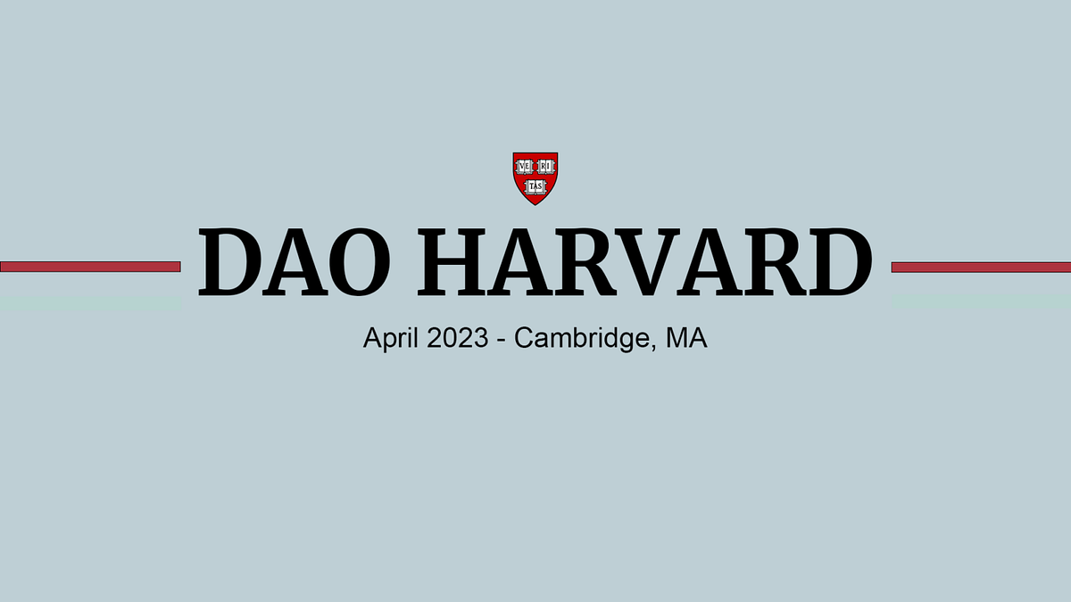 DAO Harvard Conference. In March’23 I received an invitation… | by Esen ...