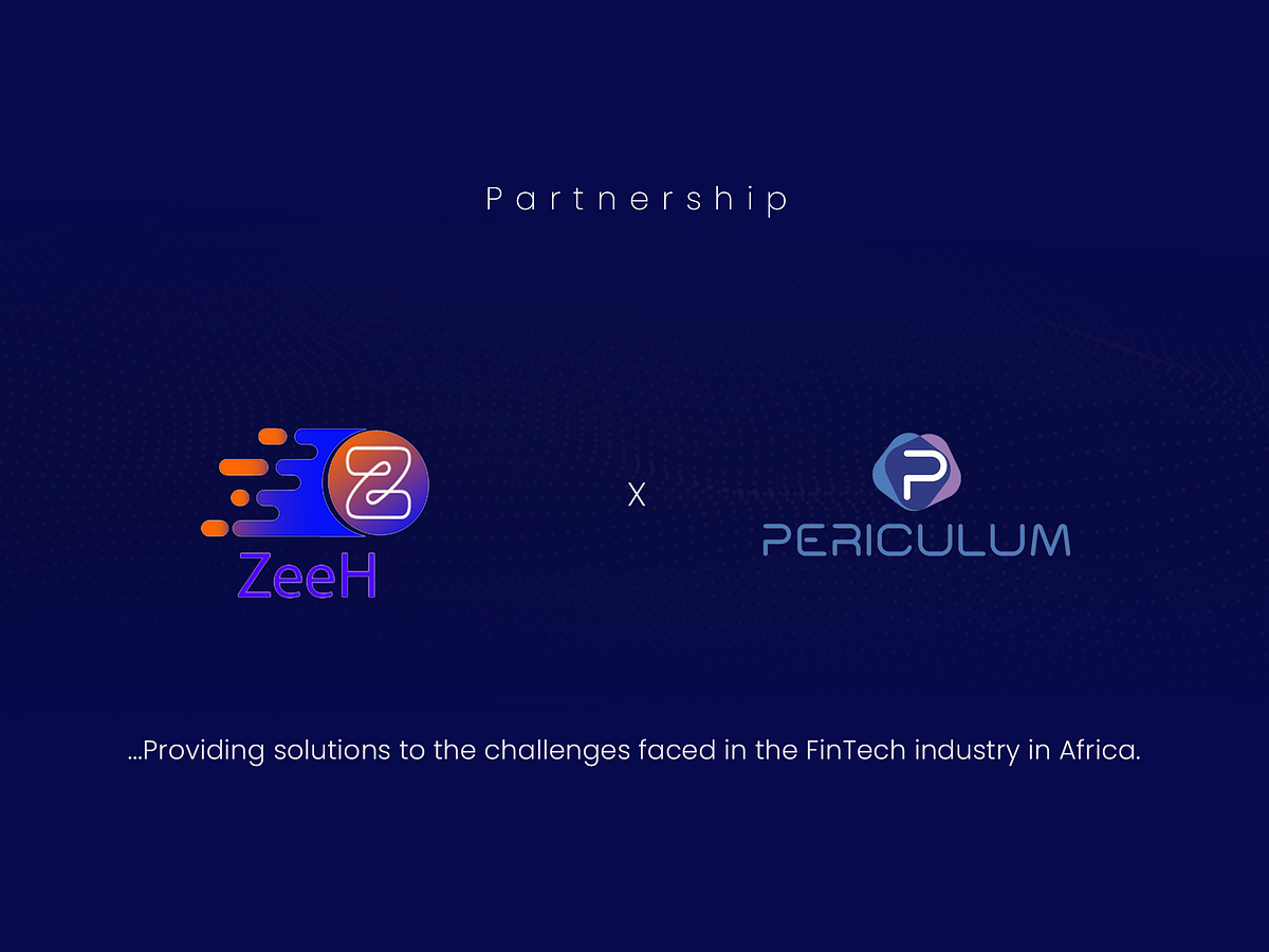 ZeeH in partnership with Periculum | by ZeeH Africa | Medium
