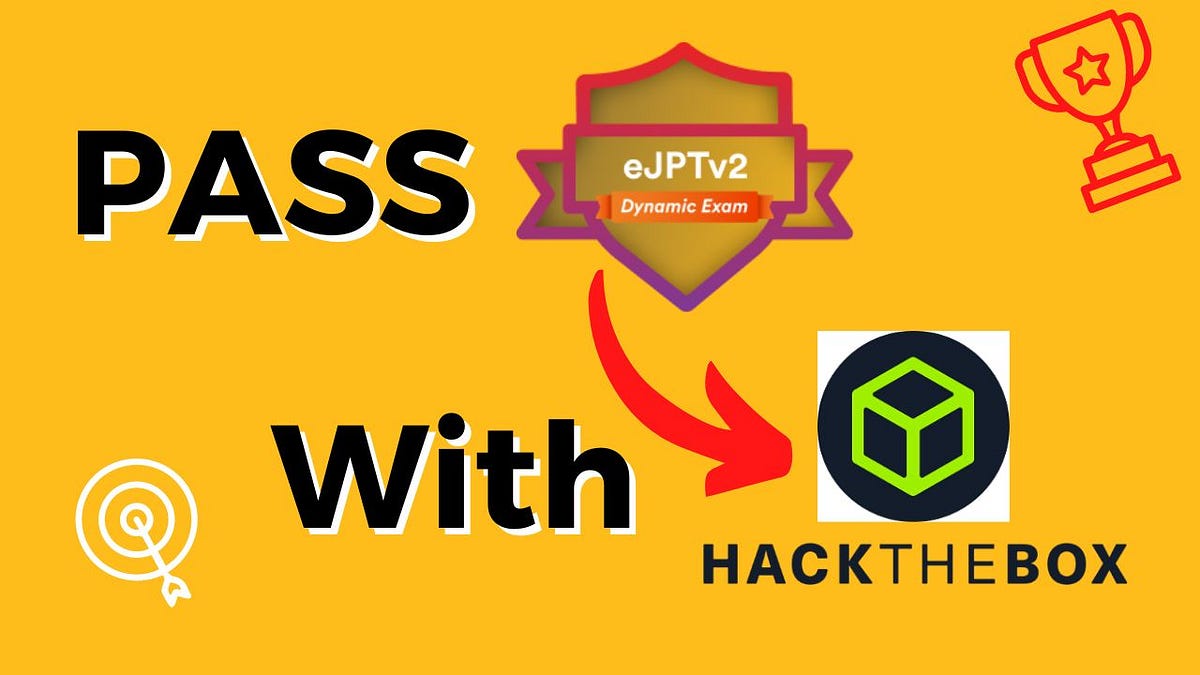 Hack the Box Labs to Prepare for eJPT Exam | by Maisam Noyan | Medium