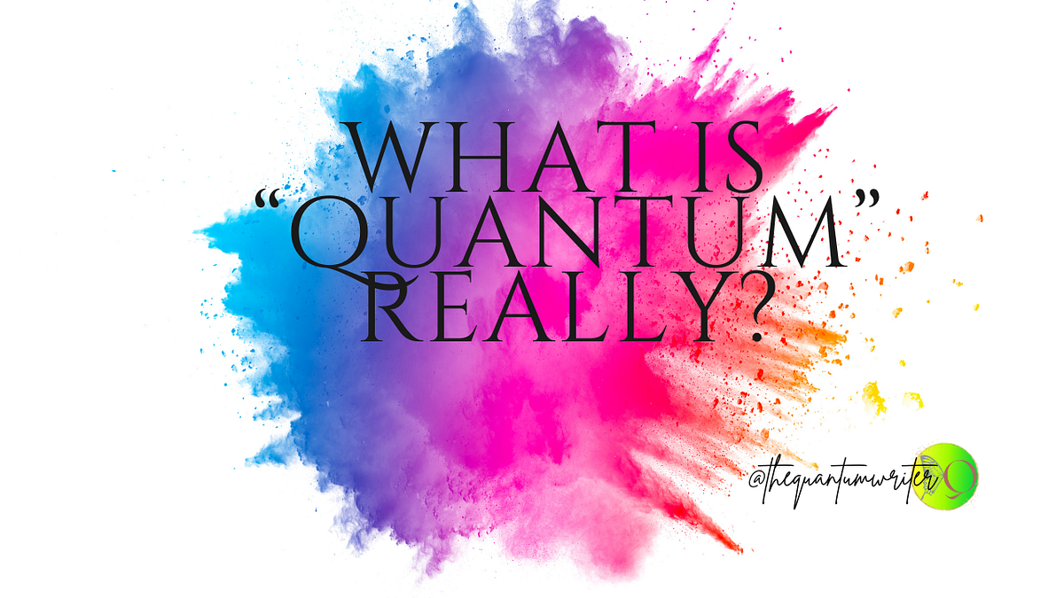 What Does “Quantum” Really Mean?. Reclaiming the Language of Energy ...