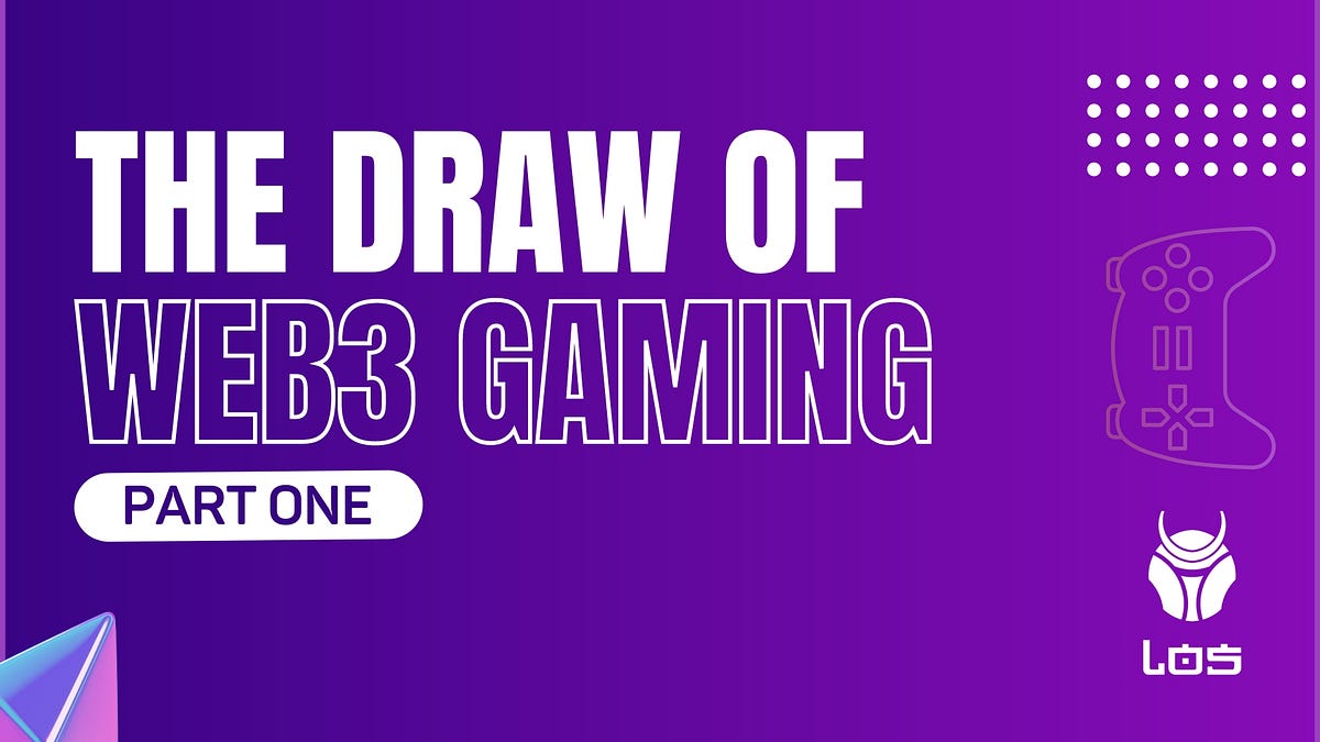 The Draw of Web3 Gaming. Web3 gaming commonly referred to as… | by ...