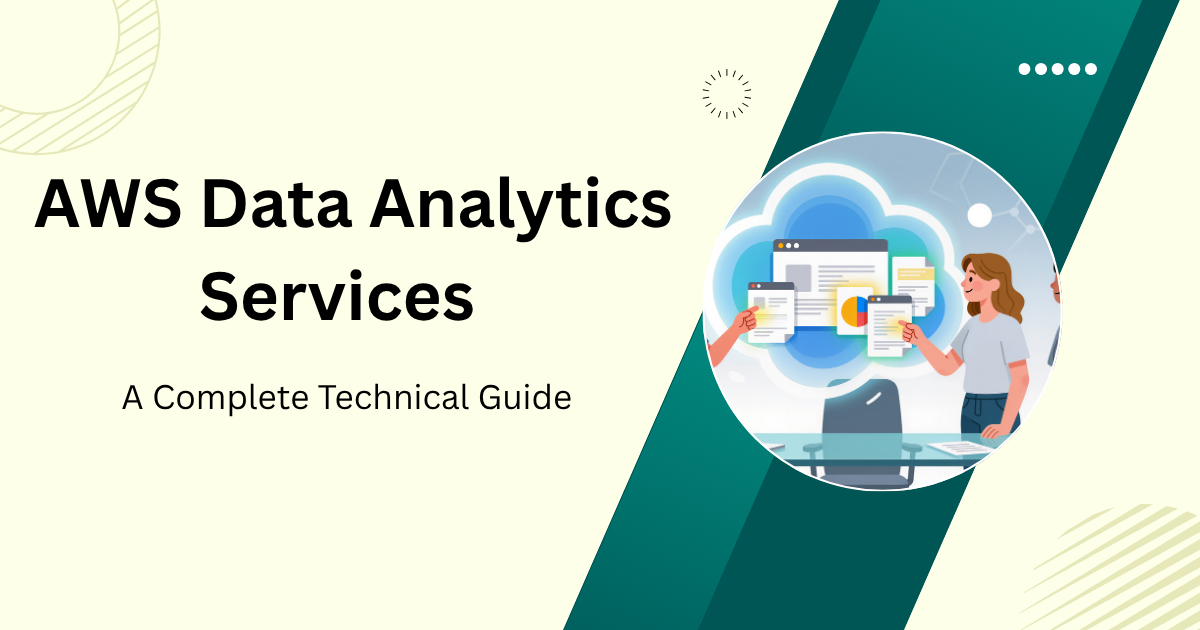 AWS Data Analytics Services — A Complete Technical Guide | by James ...