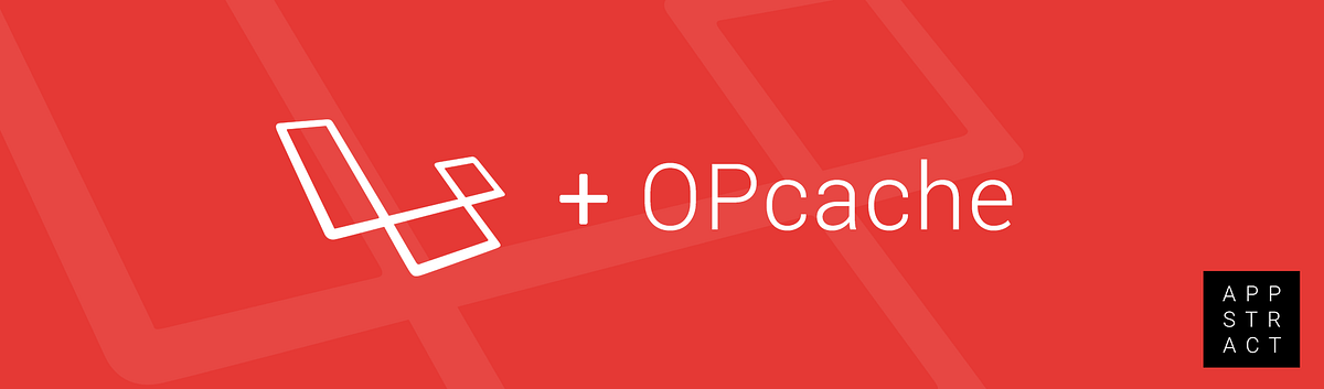Make your Laravel App Fly with PHP OPcache | by Olav van Schie ...