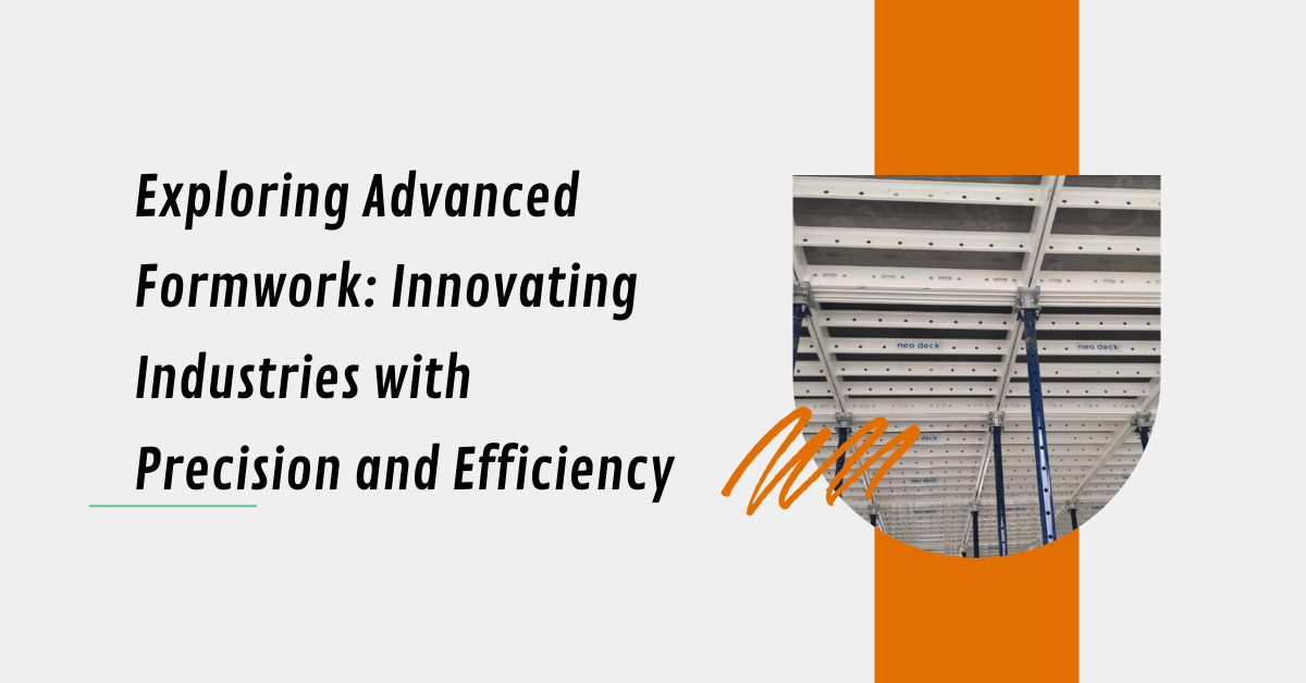 Exploring Advanced Formwork: Innovating Industries with Precision and Efficiency | by Navnirman ...