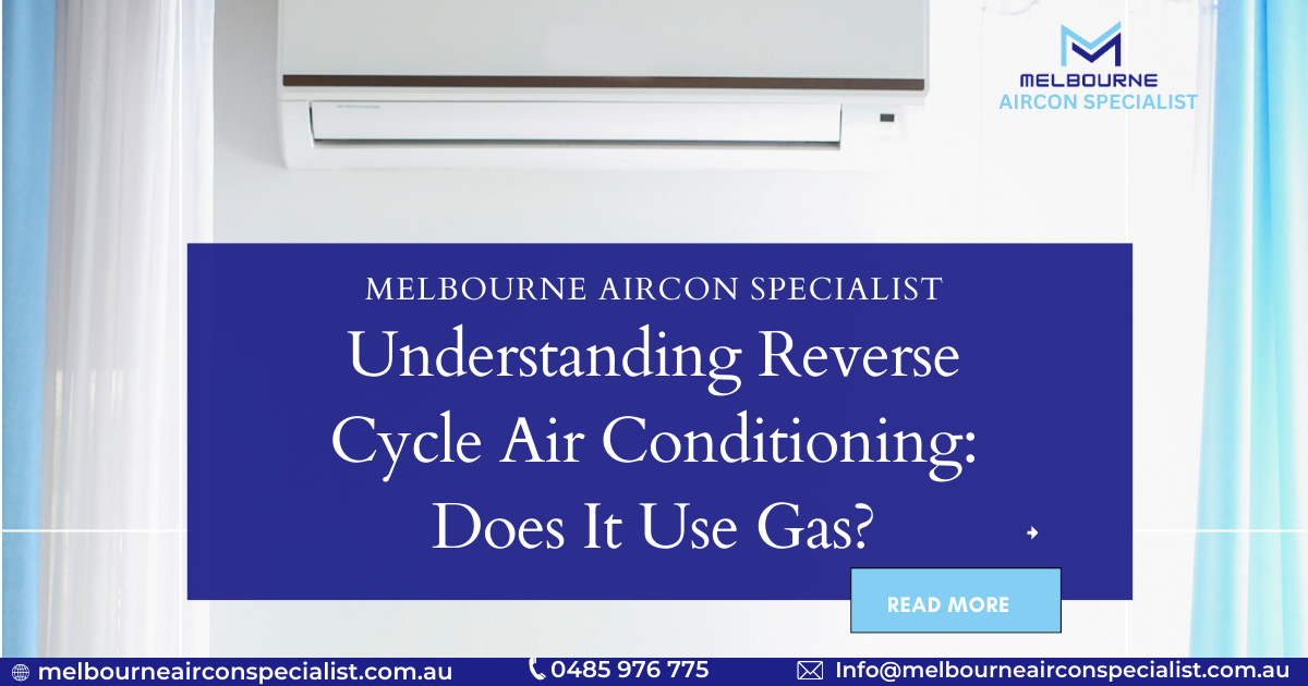 Understanding Reverse Cycle Air Conditioning: Does It Use Gas? | by ...