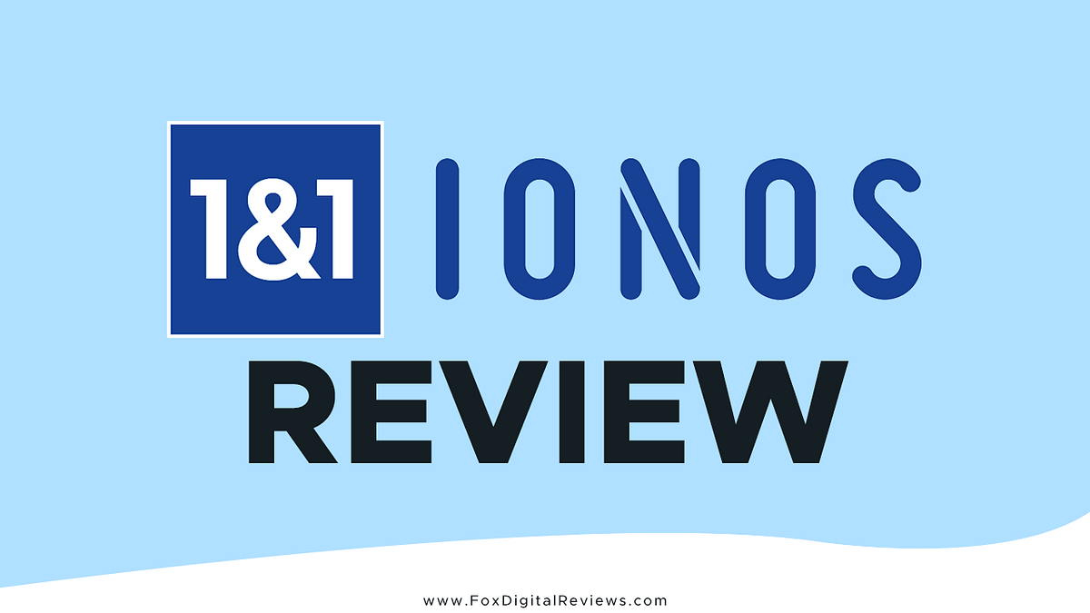 IONOS Review 2022 : Features, Pricing, Pros & Cons | by FoxDigitalReviews | Medium