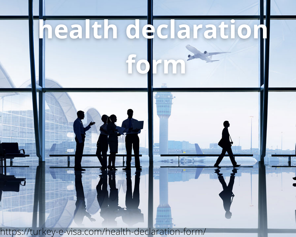 Health Declaration Form - Turkey Visa - Medium