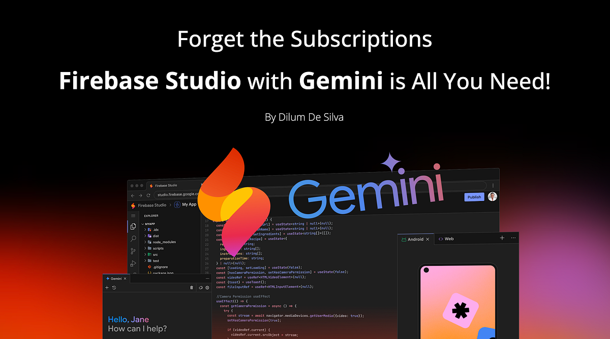Forget the Subscriptions, Firebase Studio with Gemini is All You Need ...