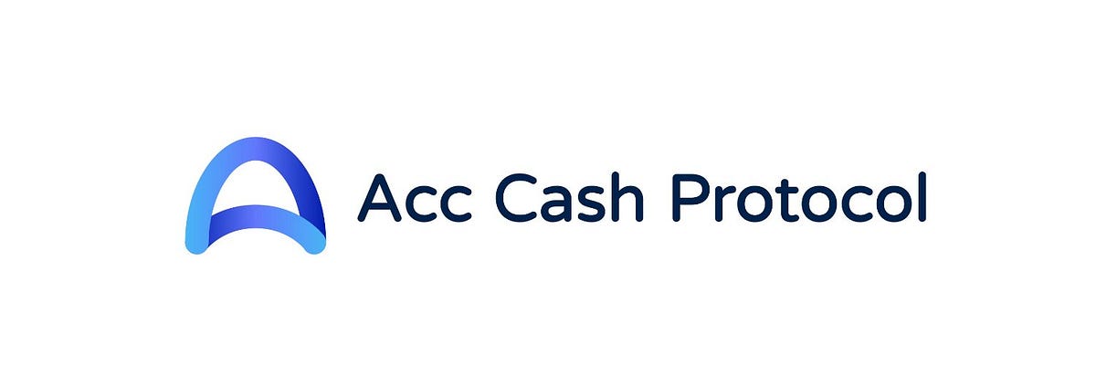 What is Acc Cash Protocol. Overview | by AccCashProtocol | Medium