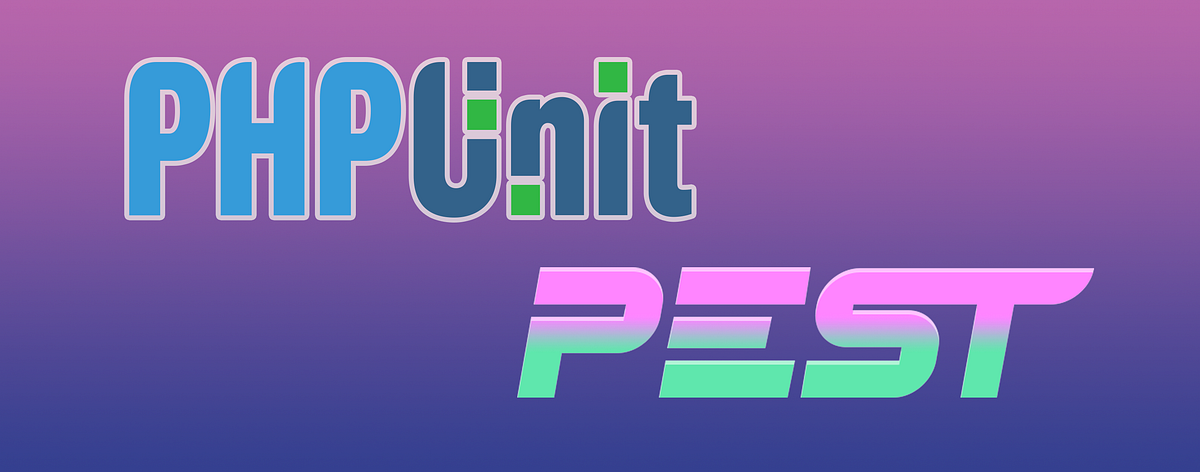 From PHPUnit to Pest | Make your tests simple and elegant | Medium