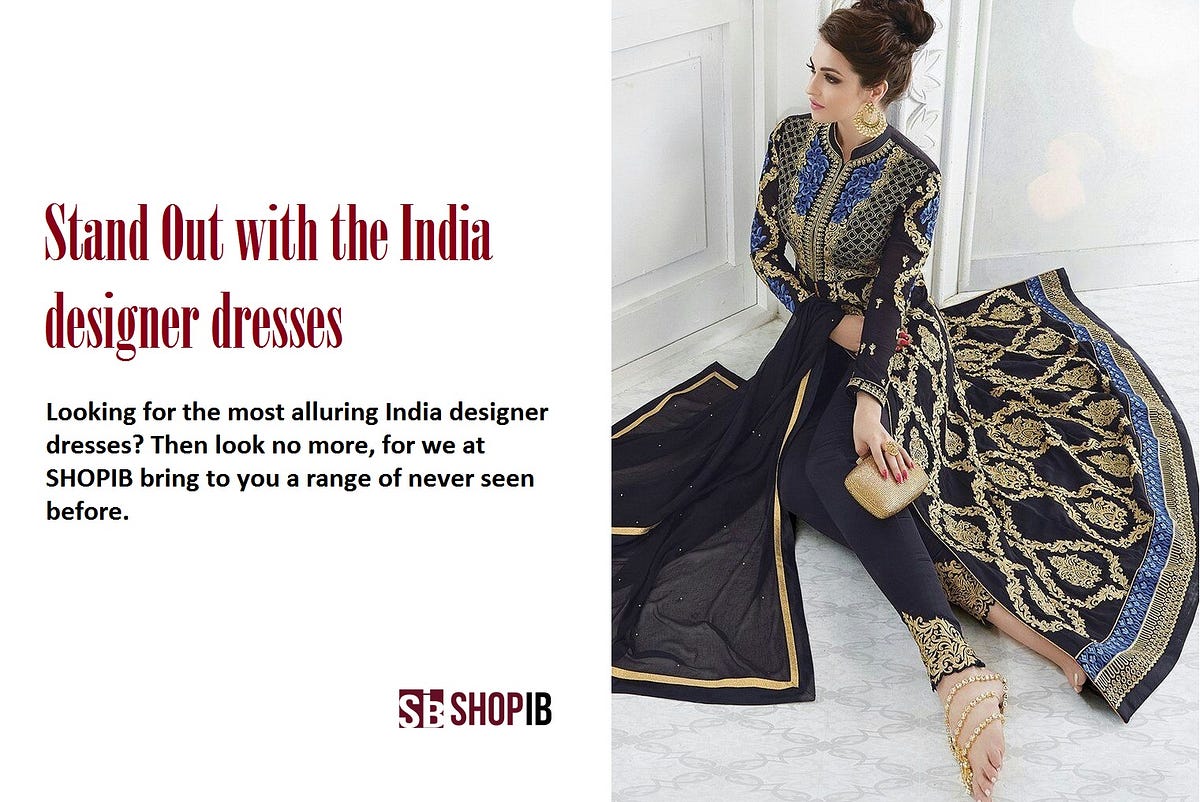 Stand Out with the Desi Swag. When we talk about Indian fashion the ...