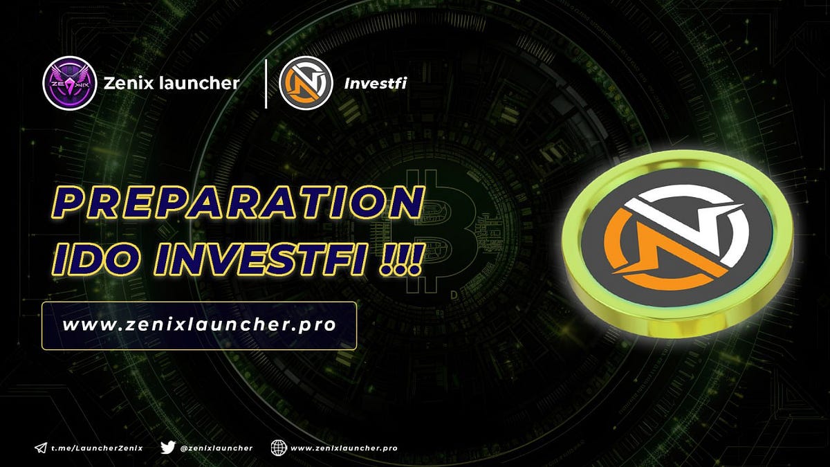 Zenix Launcher - Preparation IDO Sale 📣 | Zenix Launcher 💸 X InvestFi ...