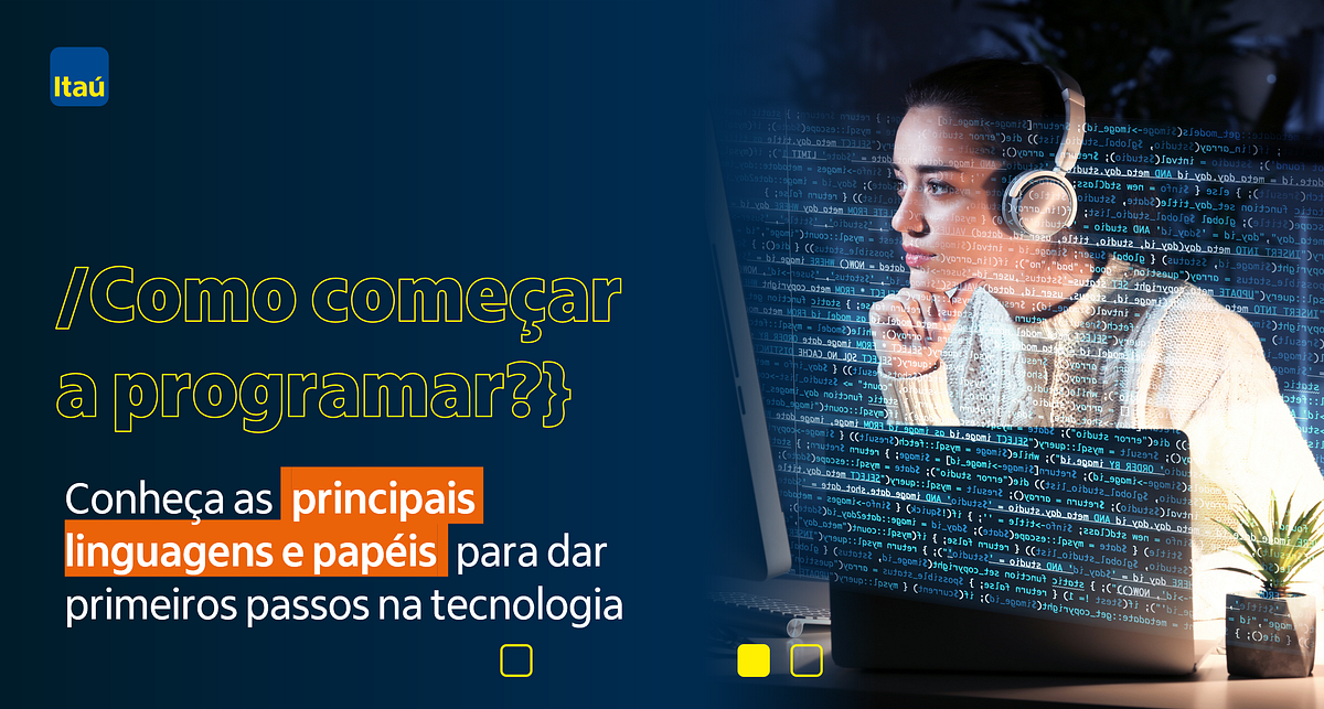 Começando a programar: principais linguagens e primeiros passos | by ...