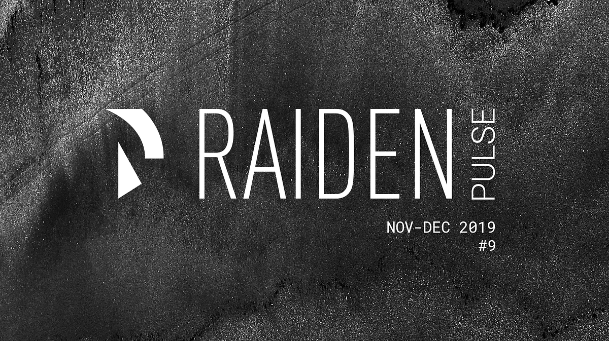 Raiden Pulse #9: News from November and December | by Raiden Network ...