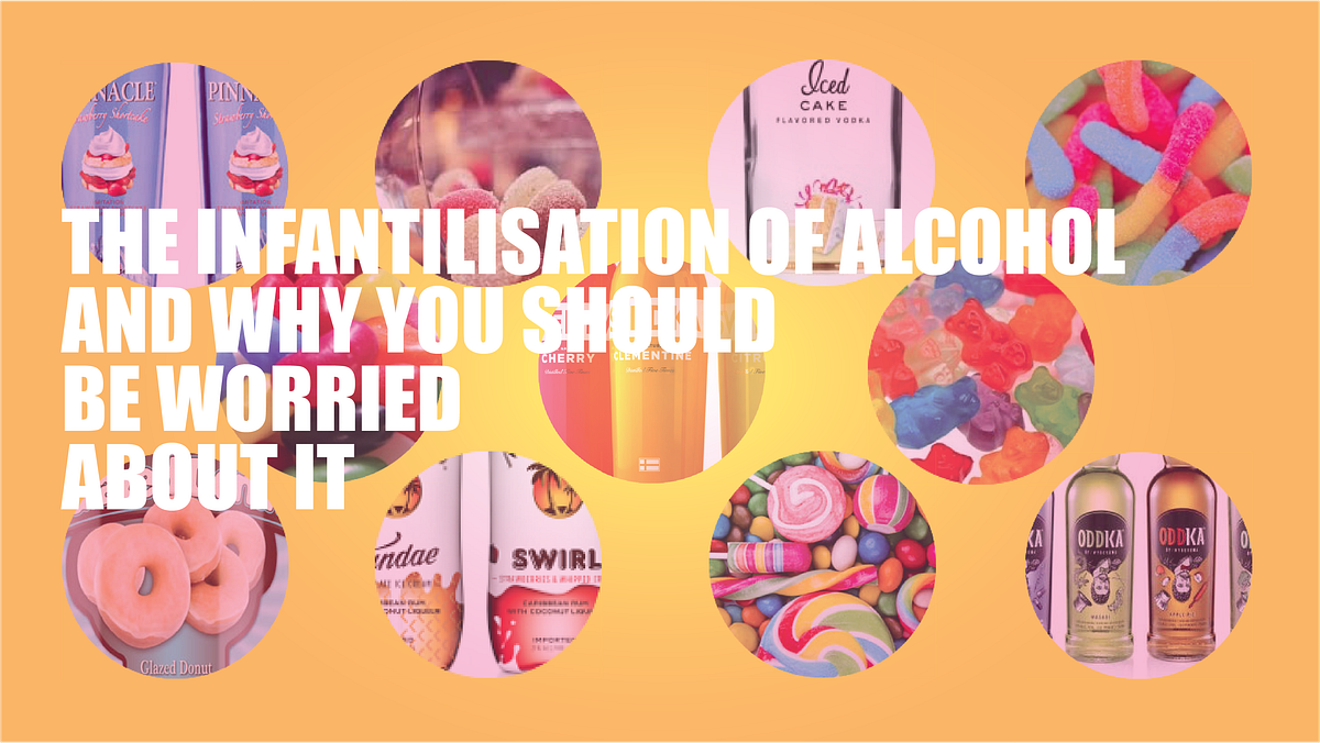 The Infantilization of Alcohol and Why You Should Be Worried About It ...