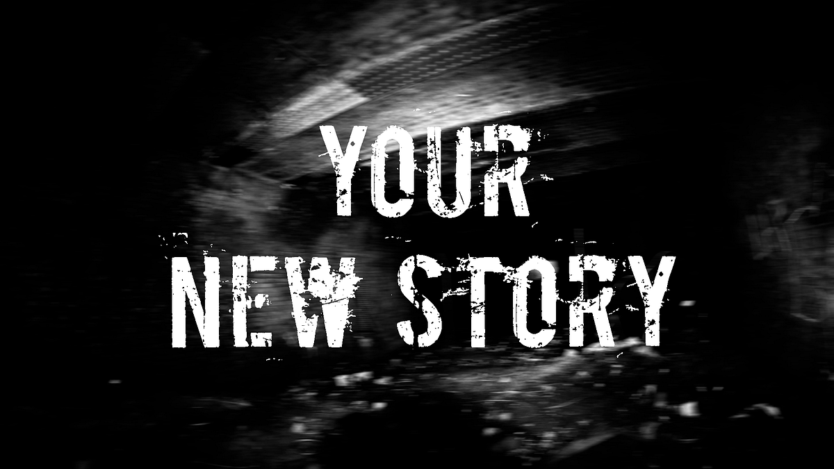 Create Your New Life Story. It’s all about what you say to… | by DNA ...