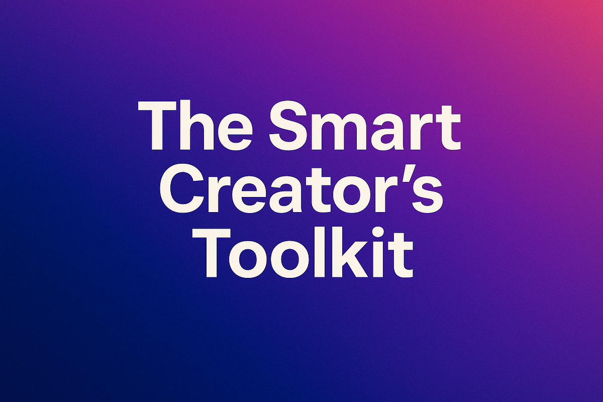 The Smart Creator’s Toolkit: 7 Elite AI Tools to Automate Content ...