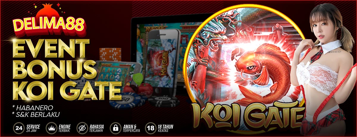 EVENT KOI GATE Up To 800K - Delima88 | Admin - Medium