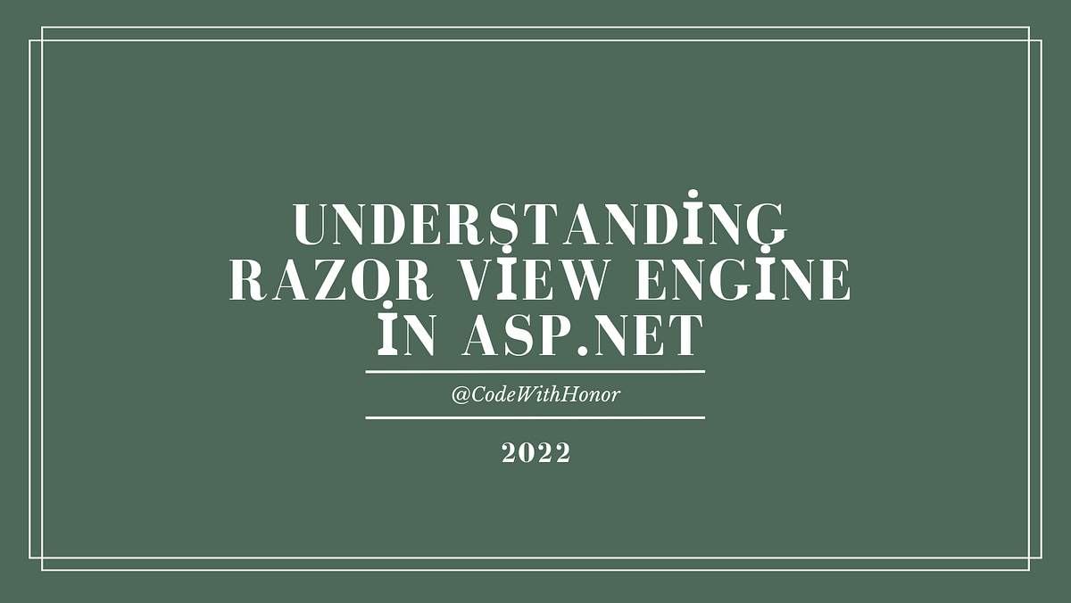 Understanding Razor View Engine in ASP.NET | by CodeWithHonor | Medium