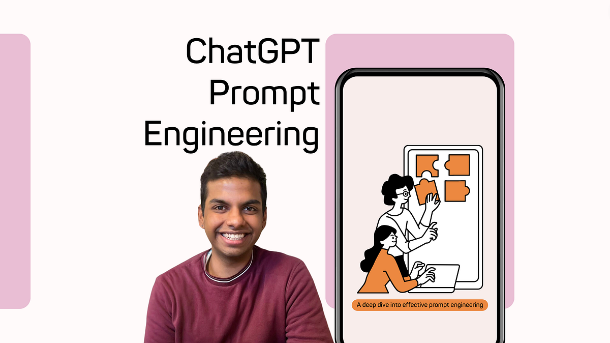 How Important Is Prompt Engineering When It Comes To Using ChatGPT | by ...