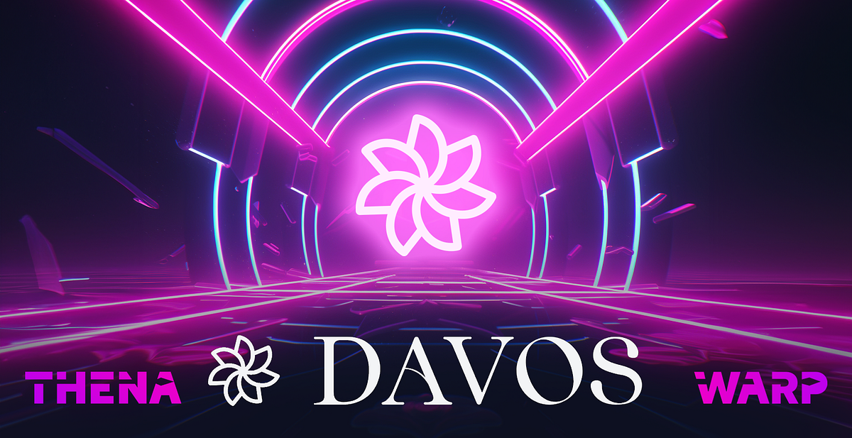 THENA’s Launchpad Accelerator WARP Welcomes Davos Protocol | by THENA ...