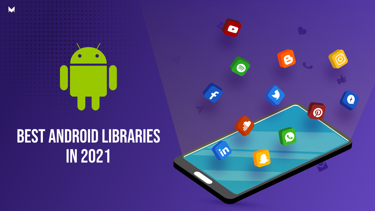 Best Android Libraries in 2021. When it comes to Android, the android ...