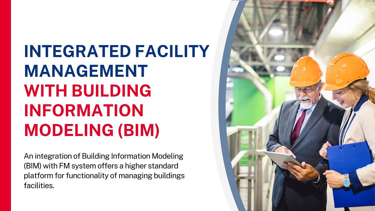 Integrated Facility Management with Building Information Modeling (BIM ...