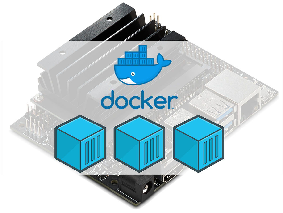 10. Menjalankan Docker & NVIDIA-Container di Jetson Nano | by Muhammad Yunus | Medium