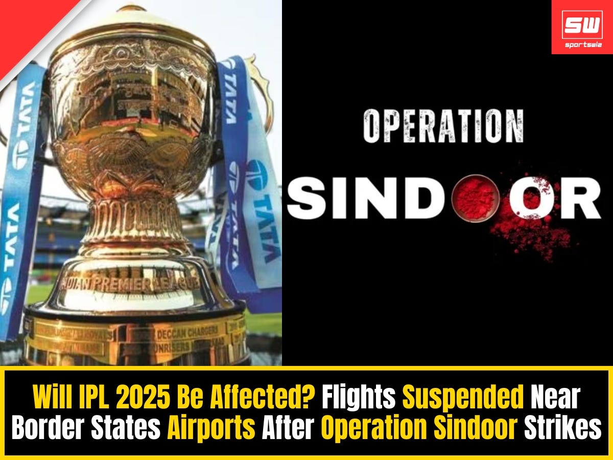 Will IPL 2025 Be Affected? Flights Suspended Near Border States ...