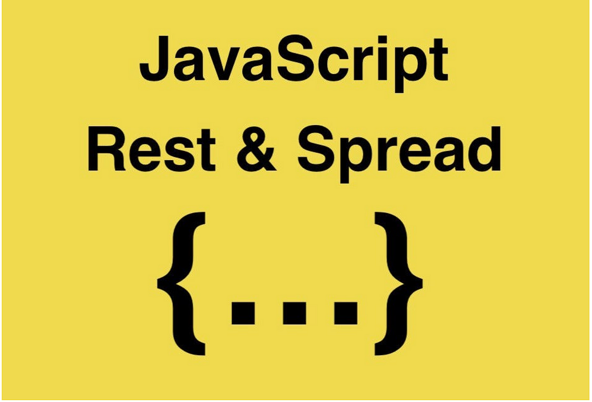 Exploring Rest Parameters and Spread Syntax in JavaScript | by Suraksha ... Exploring Rest Parameters and Spread Syntax in JavaScript | by Suraksha ...