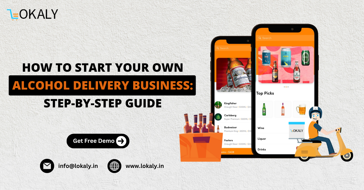 How to Start Your Own Alcohol Delivery Business: Step-by-Step Guide ...