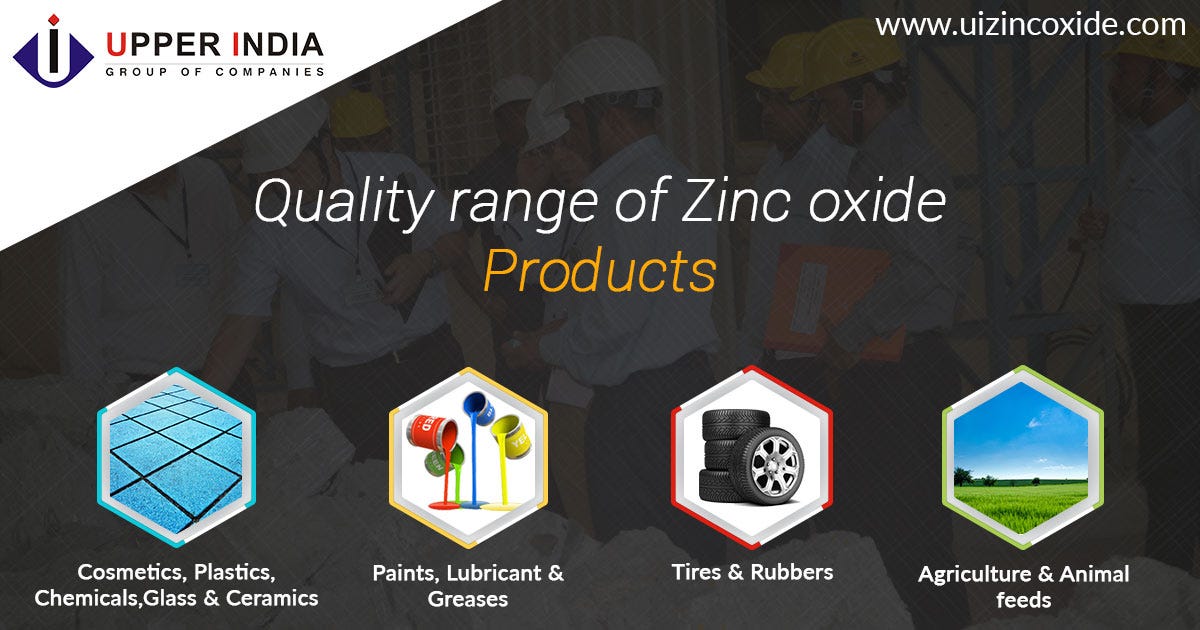 Quality Range of Zinc Oxide Products | by Upper India | Medium