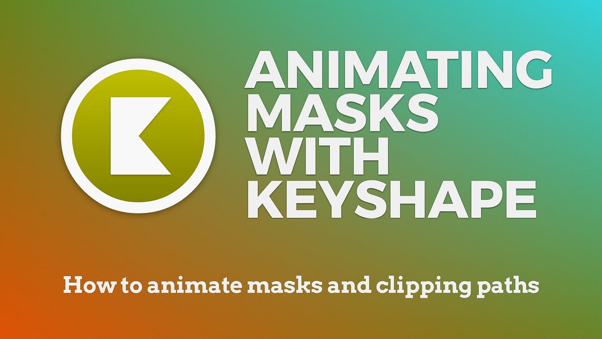 Animating Masks With Keyshape V1 6 By Juan Maguid Medium