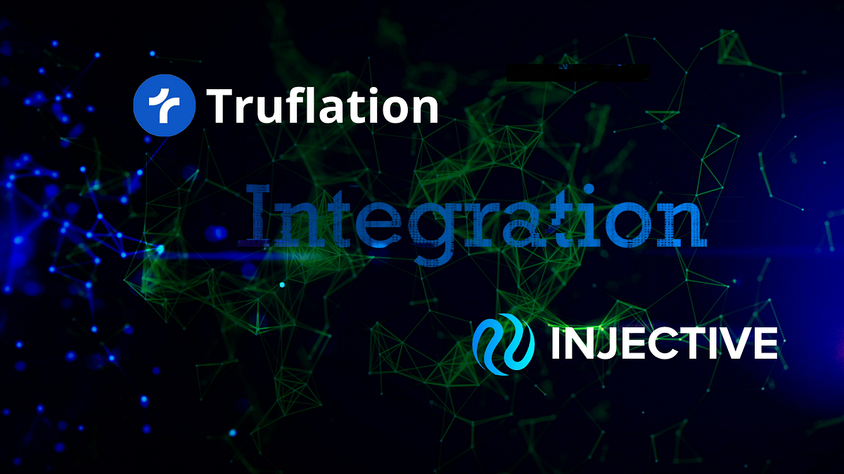Truflation Integrates with Injective to Drive Real World Assets ...
