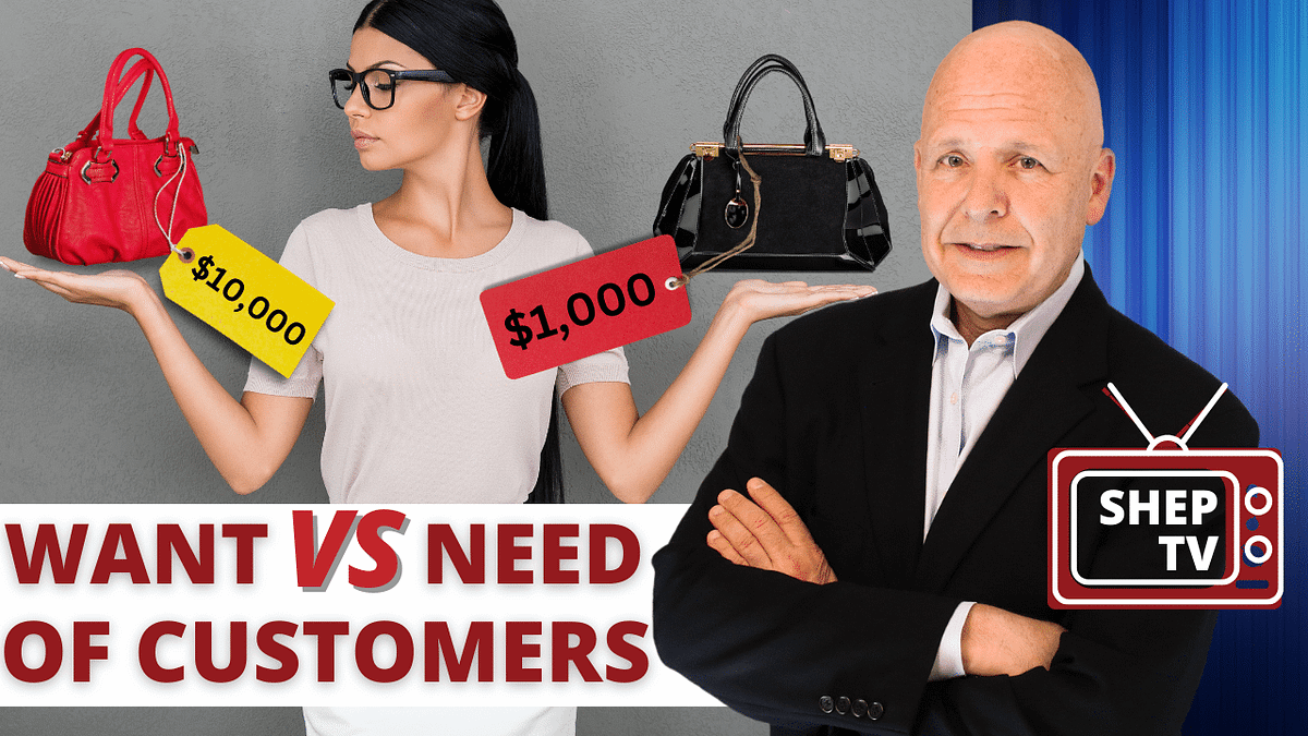 Understanding Customer Wants vs. Needs | by Shep Hyken | Medium