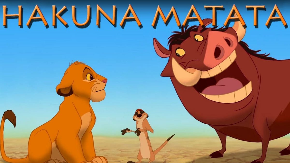 Hakuna Matata -1-. Saya teringat akan film favorit saya… | by Claudia Angelina | Medium