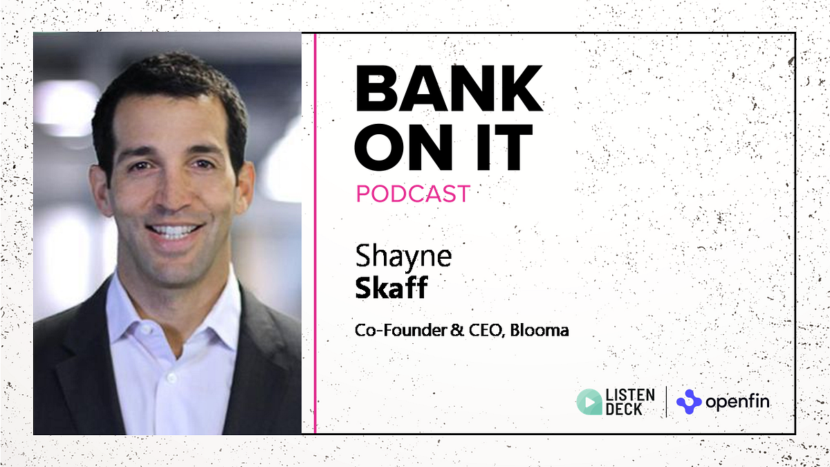 Episode 473 Shayne Skaff from Blooma | by John Siracusa | Bank On It ...