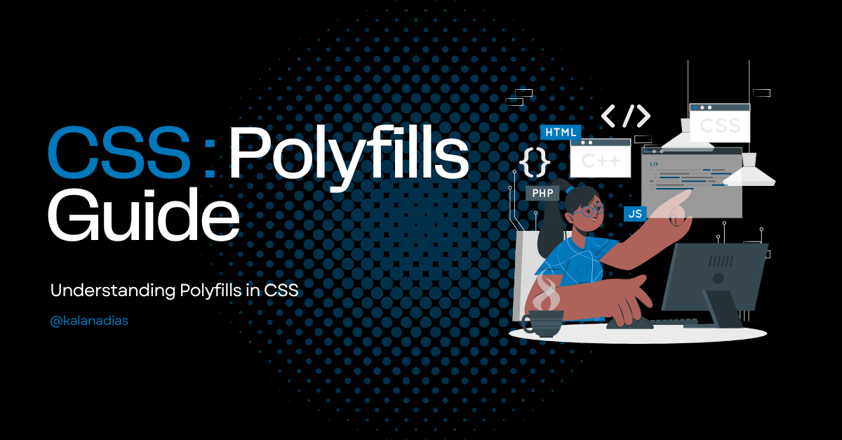 Intro to CSS Polyfills. Bringing modern CSS to legacy browsers | by Kalana Dias | CodeToDeploy ...