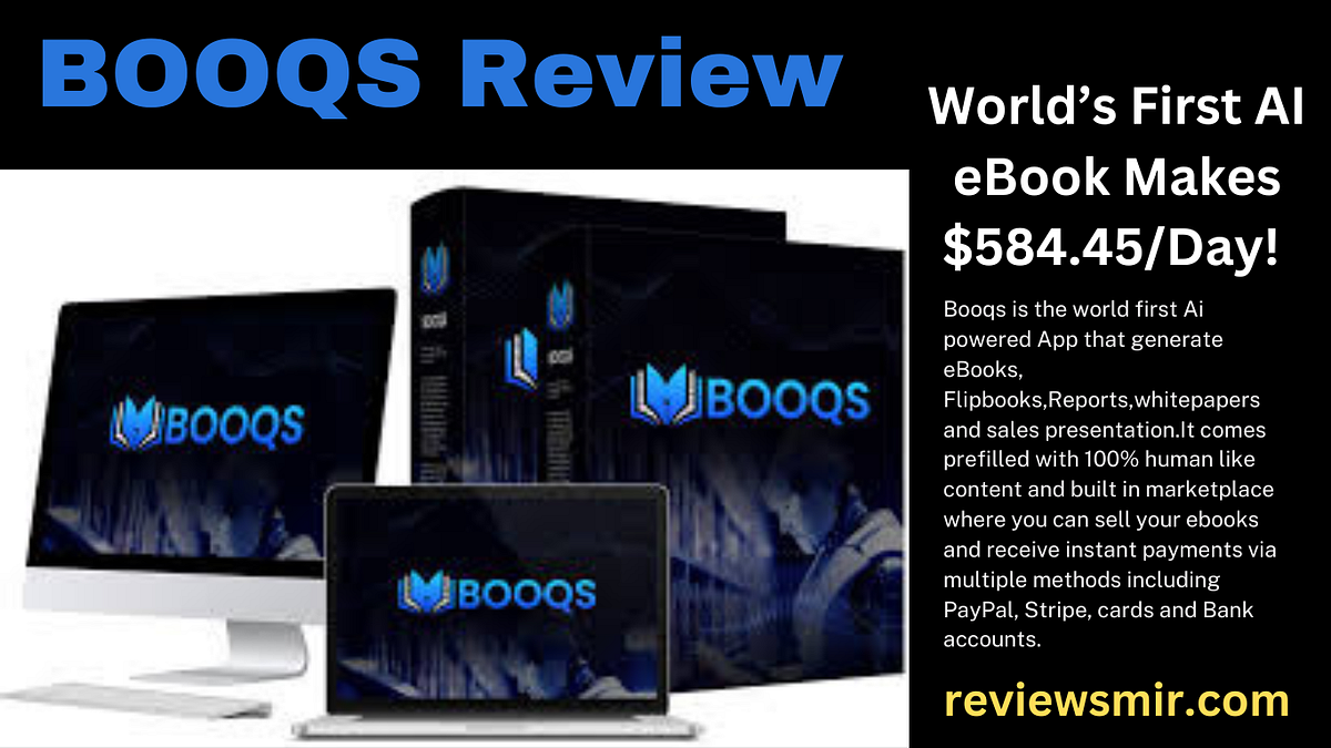 Booqs Review- World’s First AI eBook Makes $584.45/Day! | by Mazedul Islam Riaz | Dec, 2023 | Medium