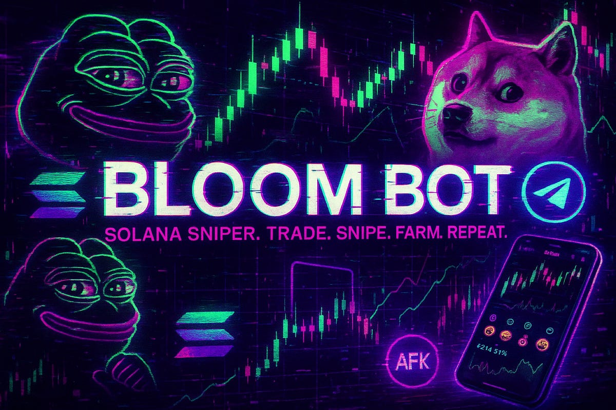 Bloom Bot on Solana: The Degen’s Ultimate Weapon for Sniping Memecoins ...