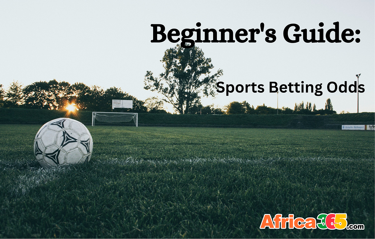 Demystifying Sports Betting Odds: A Beginner’s Guide to Getting Started ...