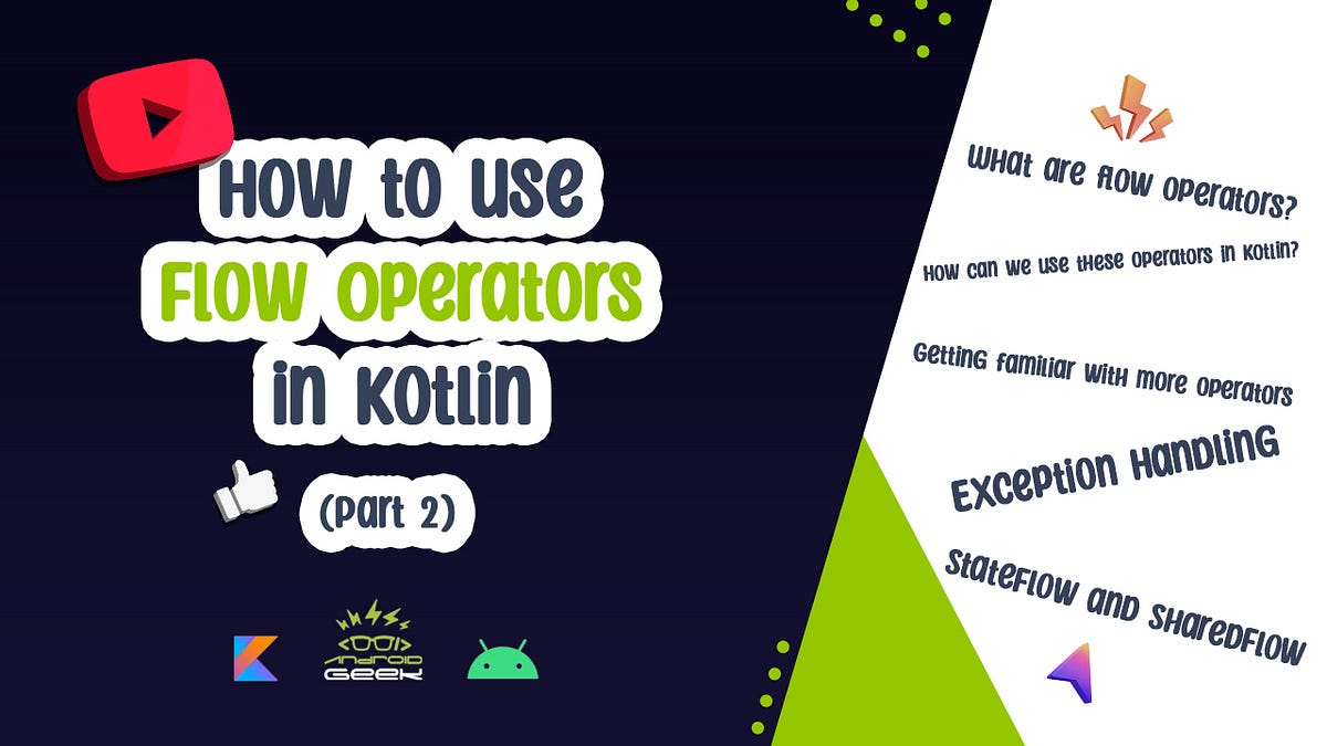 How To Use Flow Operators In Kotlin Complete Guide — Part 2 By Rey Medium