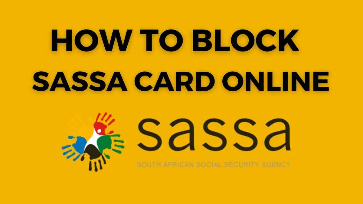 How To Block SASSA Card Online. When you accidentally lost your SASSA ...