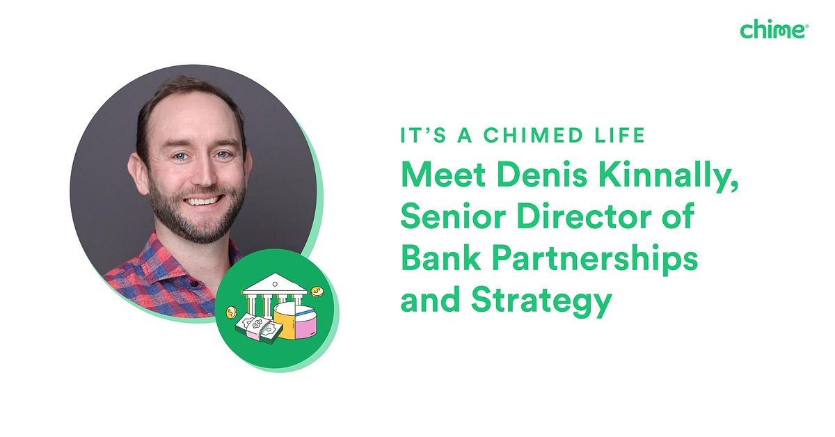 It’s a Chimed Life: Meet Denis Kinnally, Senior Director of Bank ...