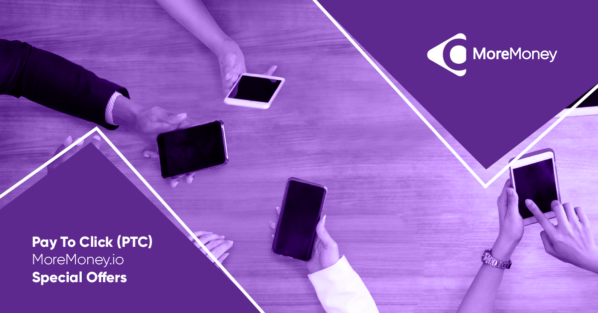 Excellent Offer for PTC Advertisers | by More Money | MoreMoney | Medium