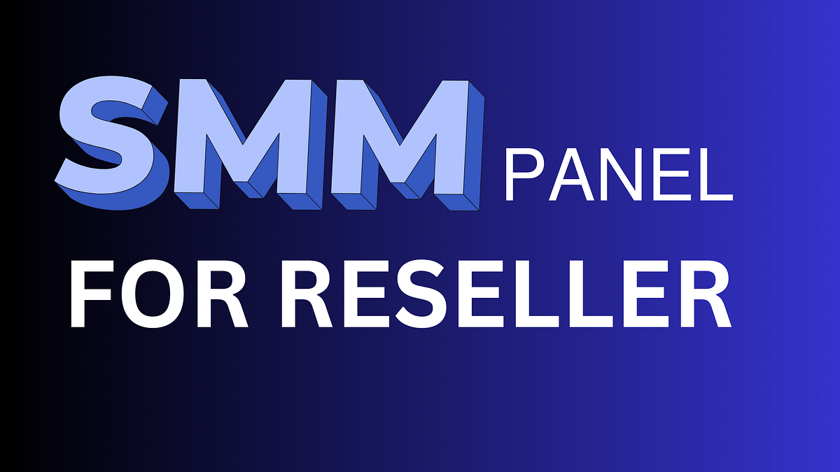 Indian SMM Services: The Ultimate SMM Panel for Resellers and Businesses | by Indian SMM ...