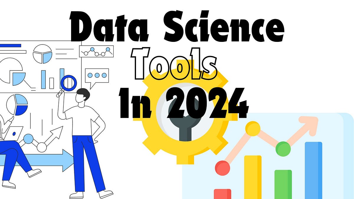 Top Data Science Tools and Technologies to Master in 2024 | by ...