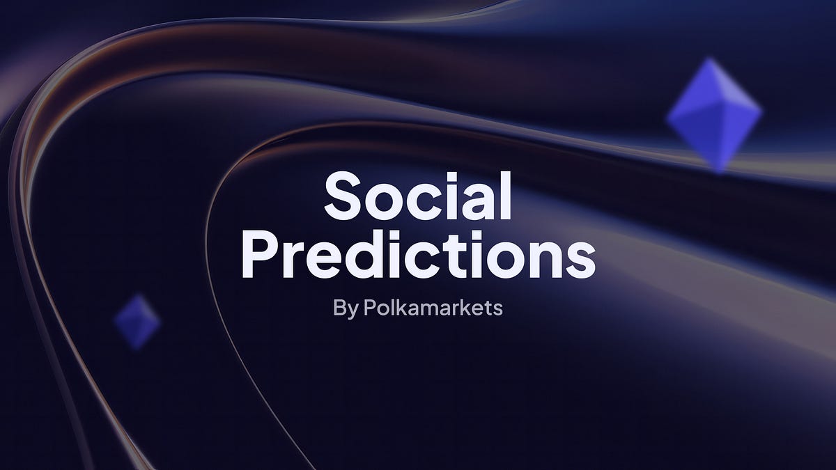 Social Predictions by Polkamarkets. What’s coming in 2024 and ...