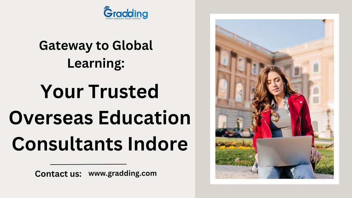 Gateway to Global Learning: Overseas Education Consultants Indore ...