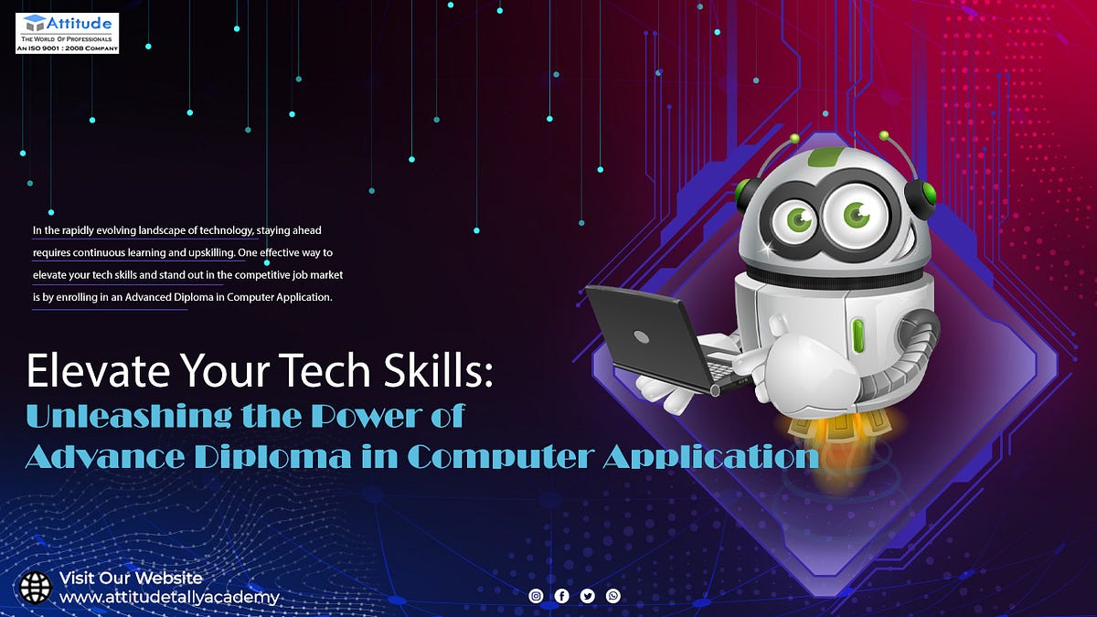 Unleashing the Power of Advance Diploma in Computer Application ...